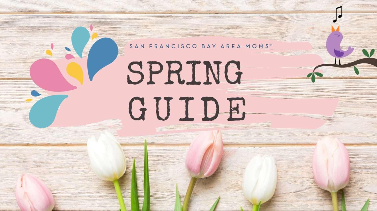 2025 Spring Guide - San Francisco Bay Area